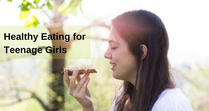 Healthy Eating for Teenage Girls | Fortis Healthcare