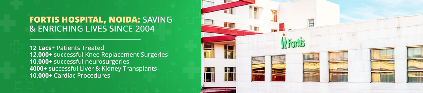 Best Hospital in Noida - FHN Brand LP | Fortis Healthcare
