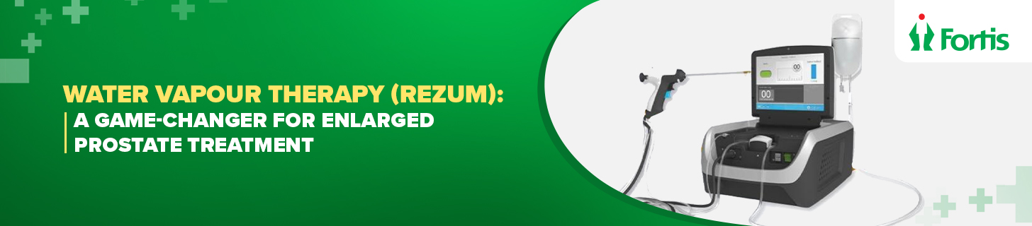 Water Vapour Therapy (Rezum): A Game-Changer for Enlarged Prostate ...