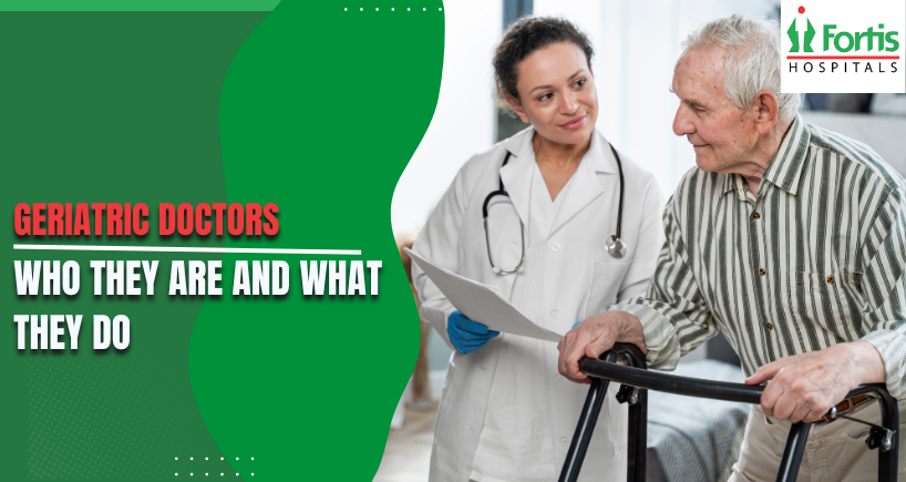 Geriatric Doctors: Roles & Care for Older Adults
